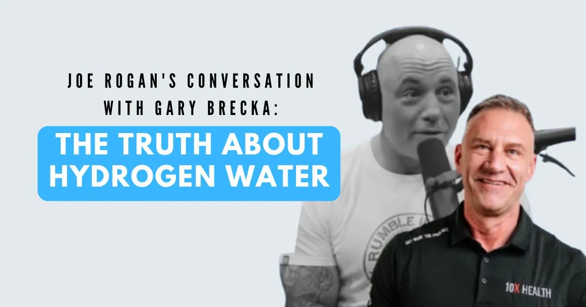 Hydrogen Water On The Joe Rogan Experience: What You Need To Know ...